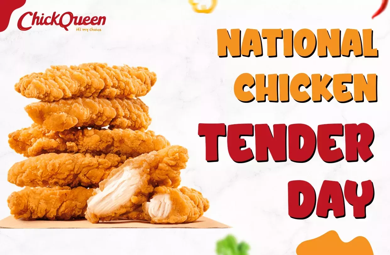 National Chicken Tender Day - ChickQueen